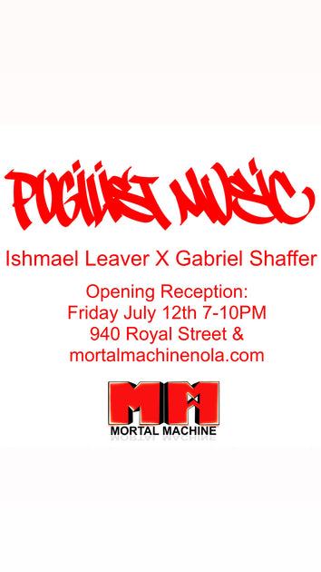 Pugilist Music | Ishmael Leaver X Gabriel Shaffer – Mortal Machine Gallery
