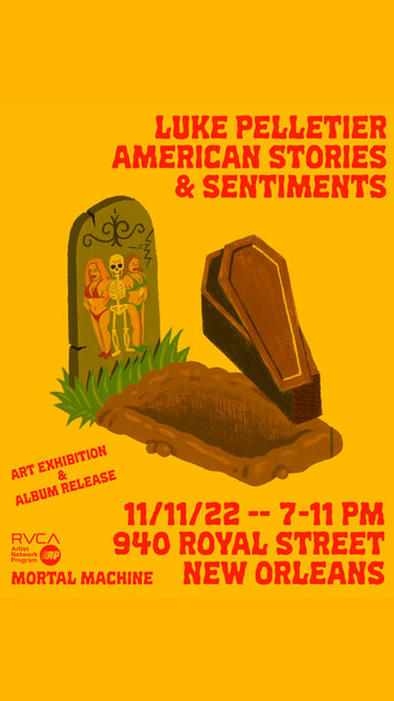 Luke Pelletier | American Stories & Sentiments | Solo Show and Album R ...